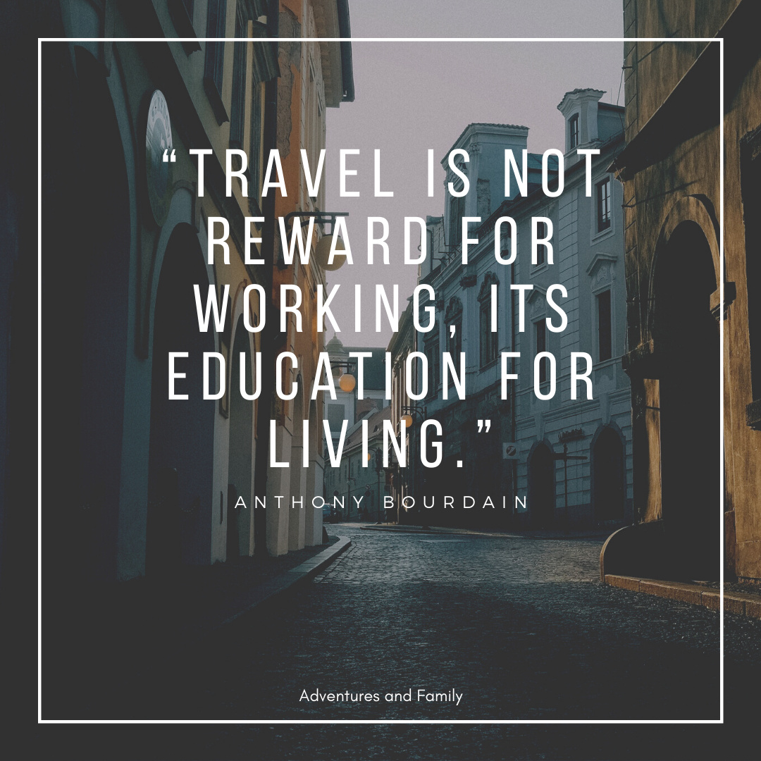 Travel Quotes for the Family that Travels - Adventures and Family